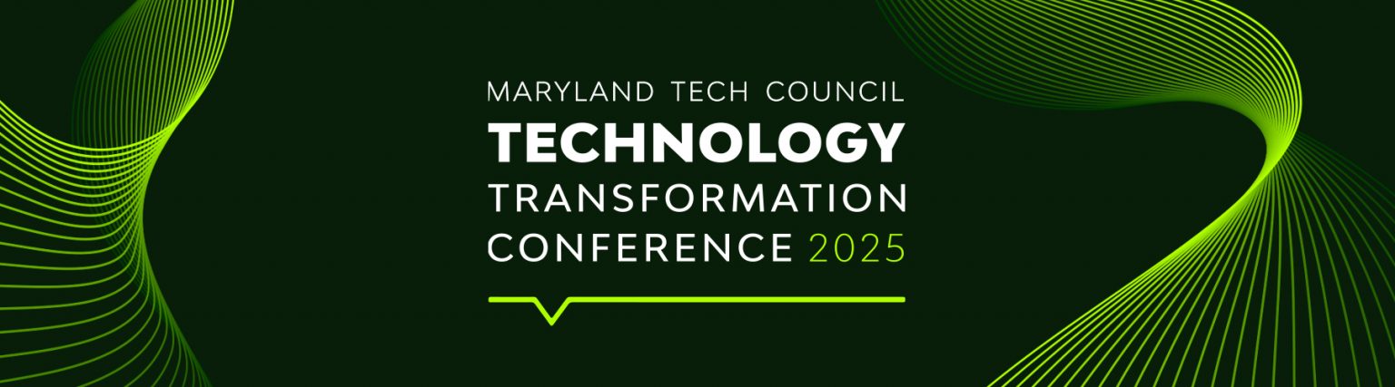6th Annual Technology Transformation Conference – Maryland Tech Council
